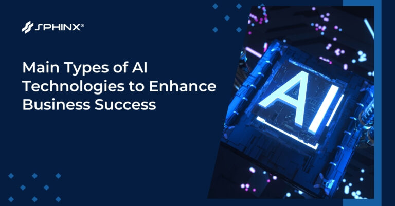 Main Types of AI Technologies to Enhance Business Success